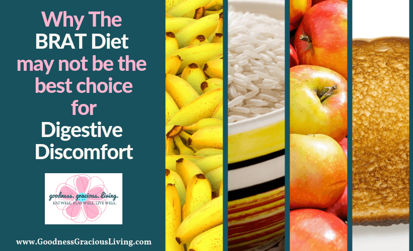 Why The BRAT Diet May Not Be The Best Choice For Digestive Discomfort